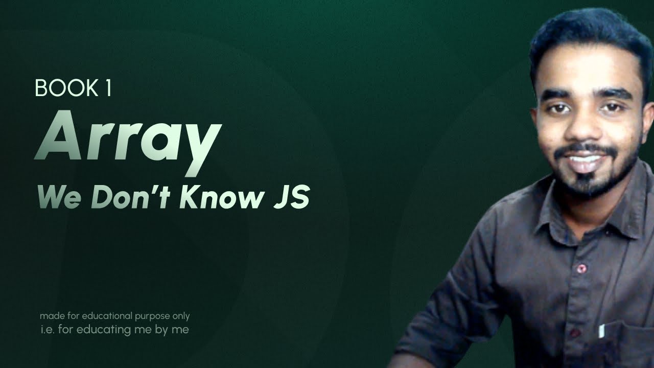 Arrays In JavaScript | Malayalam | We Don't Know JS | Book 1 - YouTube