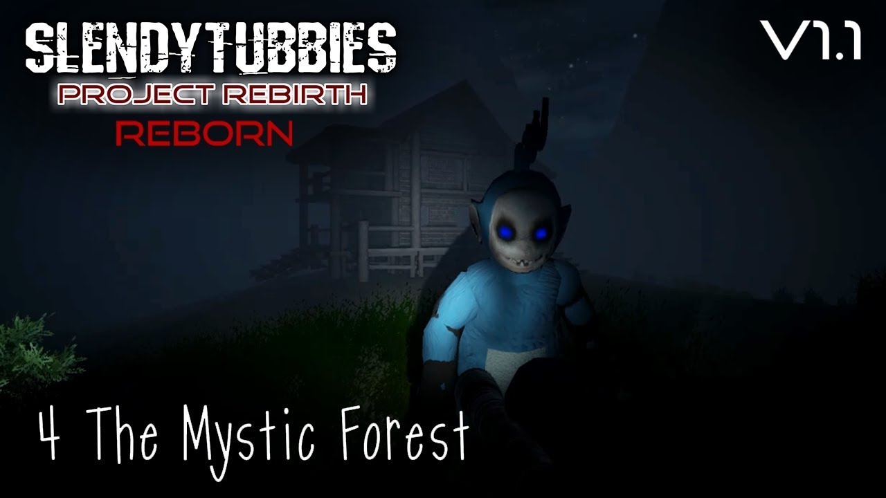 Slendytubbies: Project Rebirth Reborn 1.1 - The Mystic Forest |4| - YouTube
