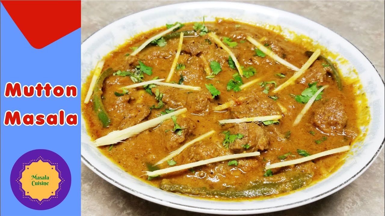 Mutton Masala Recipe II Masala Cuisine II - YouTube