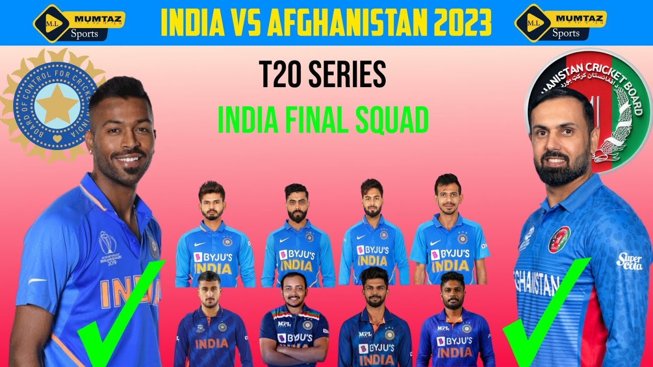 India Vs Afghanistan T20 Series 2023 | IND Against AFG T20 Squad 2023 | IND Vs AFG - YouTube