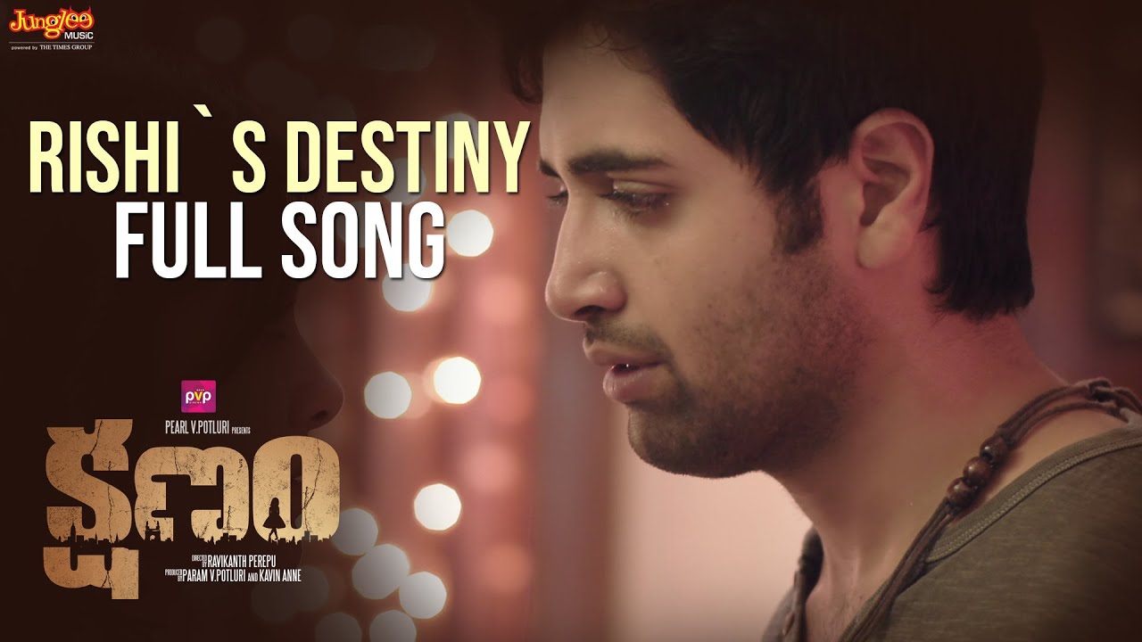 Rishi`s Destiny Full Song | Kshanam| Adivi Sesh | Adah Sharma | Anasuya ...