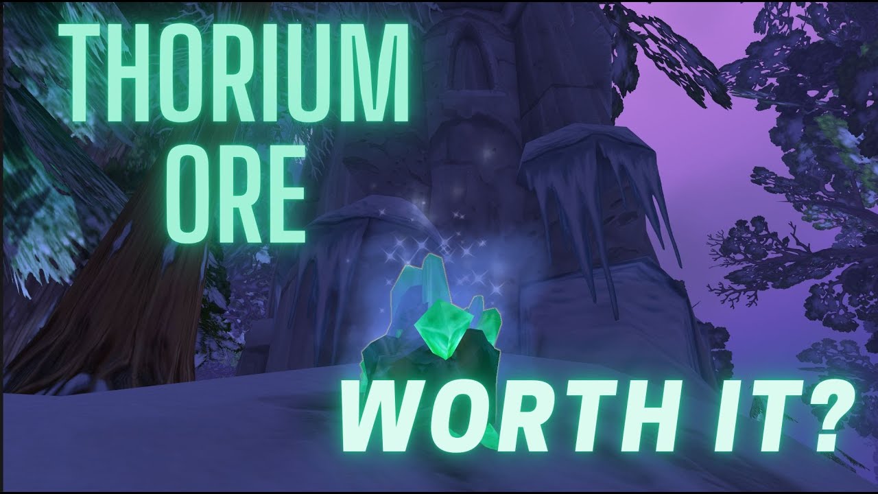 Thorium Ore Gold farm, worth it? | World of Warcraft 9.2.7 - YouTube
