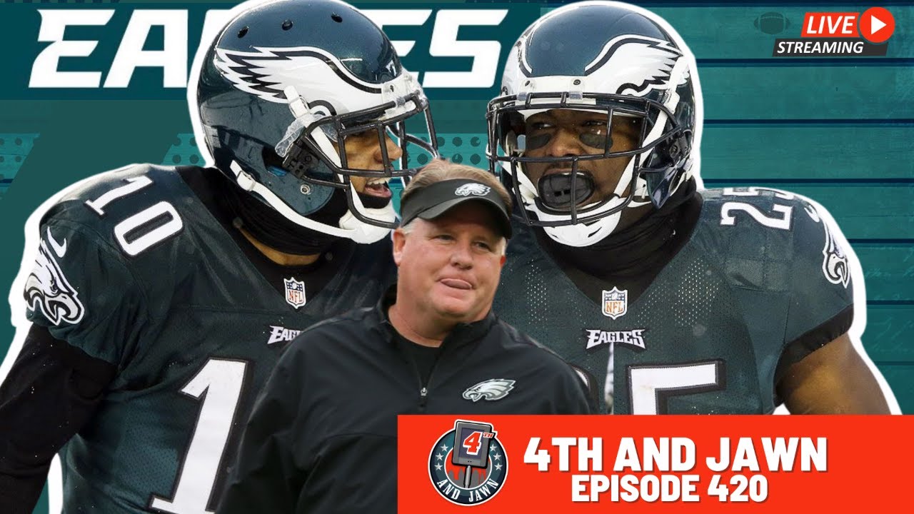 4th and Jawn Episode 420: DeSean Jackson and LeSean McCoy talk Chip ...