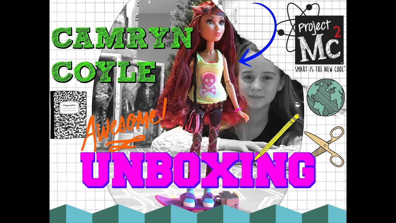 PROJECT MC2 - Toy Unboxing and SKATEBOARD Project CAMRYN COYLE Doll ...