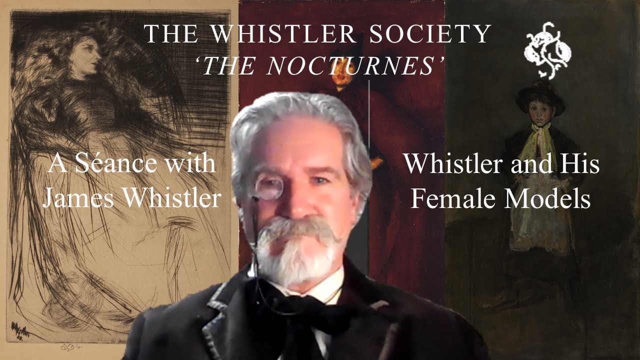 Whistler Séance - James Whistler and His Female Models - YouTube