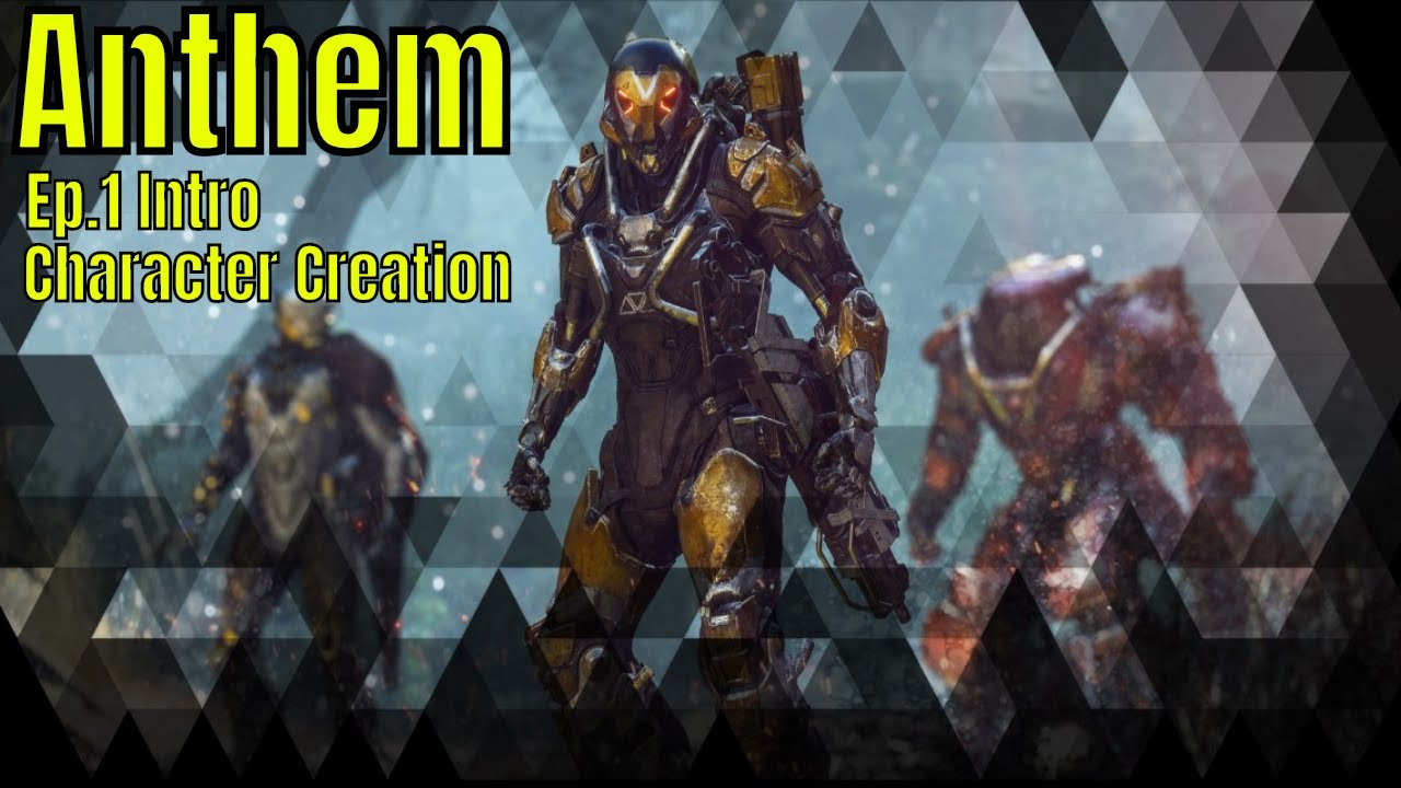 Anthem Day: 1 The Journey Scion Is Born Intro/Character Creation - YouTube