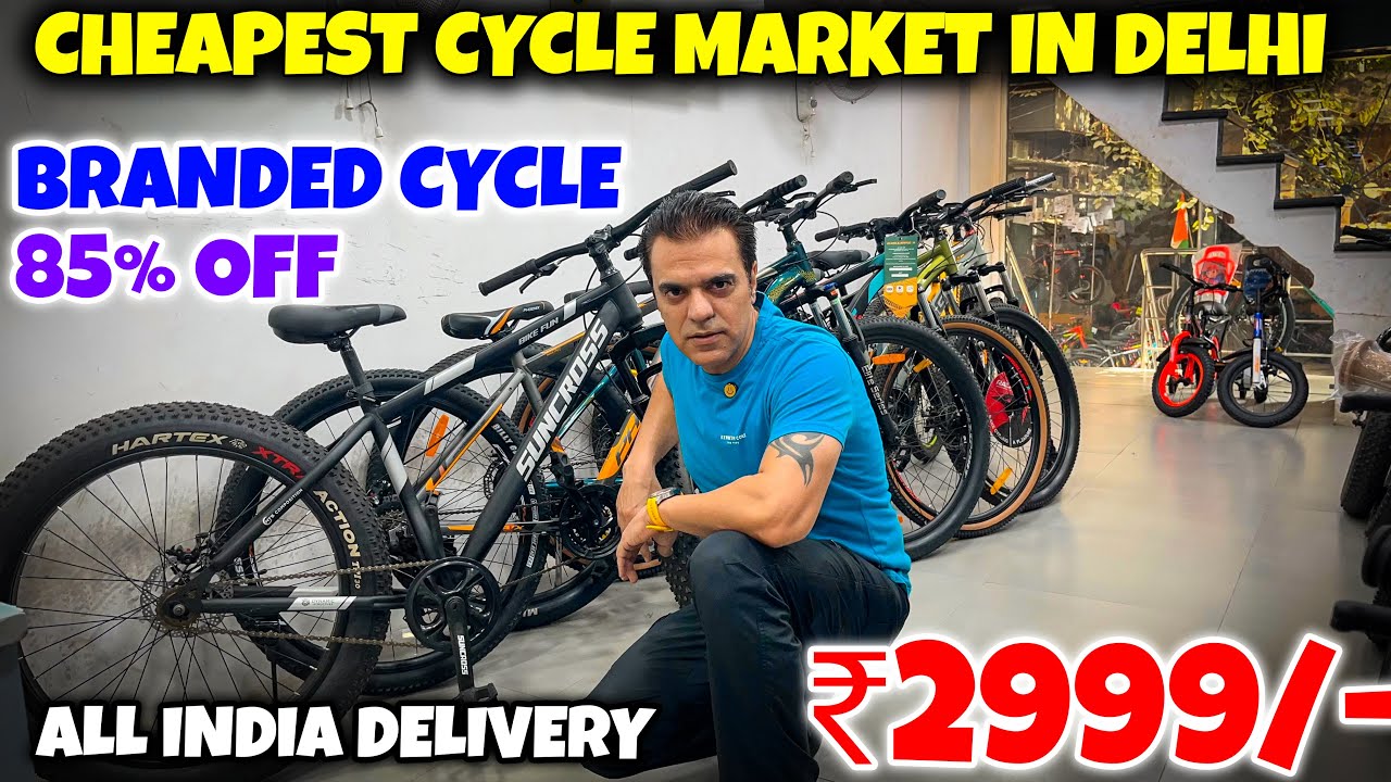 Cheapest Cycle Wholesale Market in Delhi || Branded cycle 85% off ...