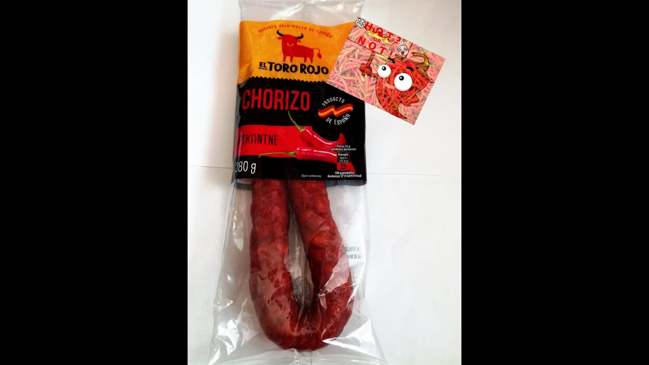 Hot?Or..Not! - El Toro Rojo Spicy Chorizo Sausage From Spain - YouTube
