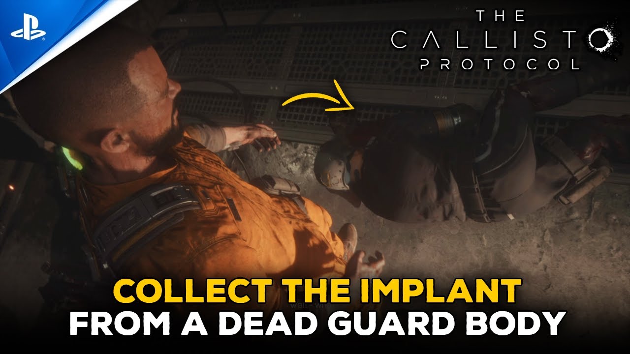 The Callisto Protocol | Harvest The Implant From A Guard Corpse - YouTube