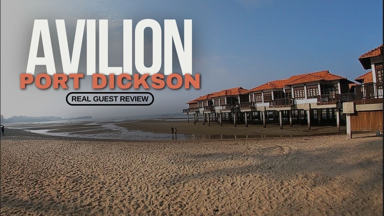 AVILLION PORT DICKSON | Honest Real Guest Review - YouTube
