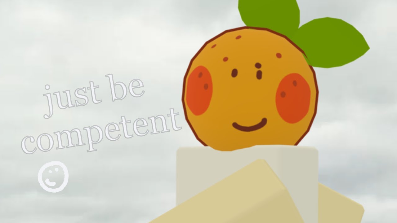 just be competent - YouTube