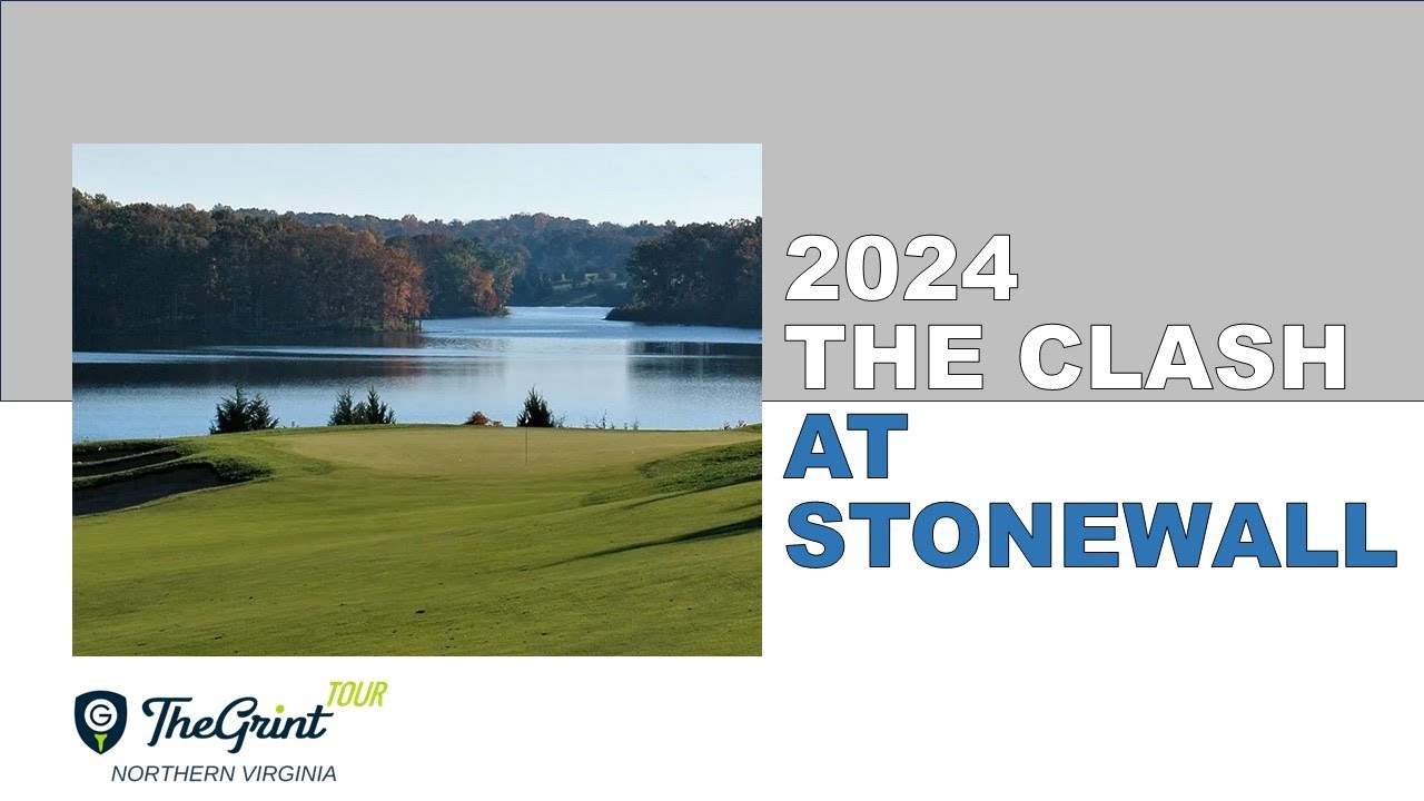 TheGrint Tour - #7 - 2024 The Clash at Stonewall GC - YouTube