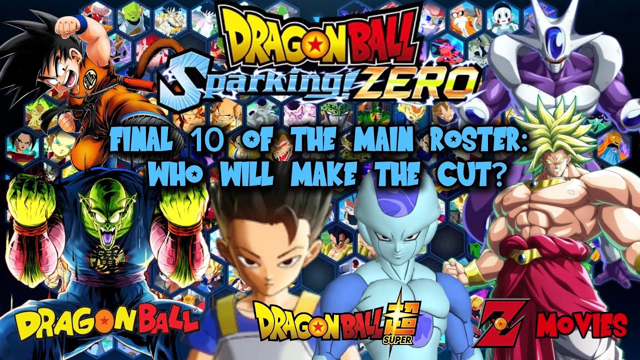 Dragon Ball: Sparking! ZERO - Final 10 Of The Main Roster: Who Will ...