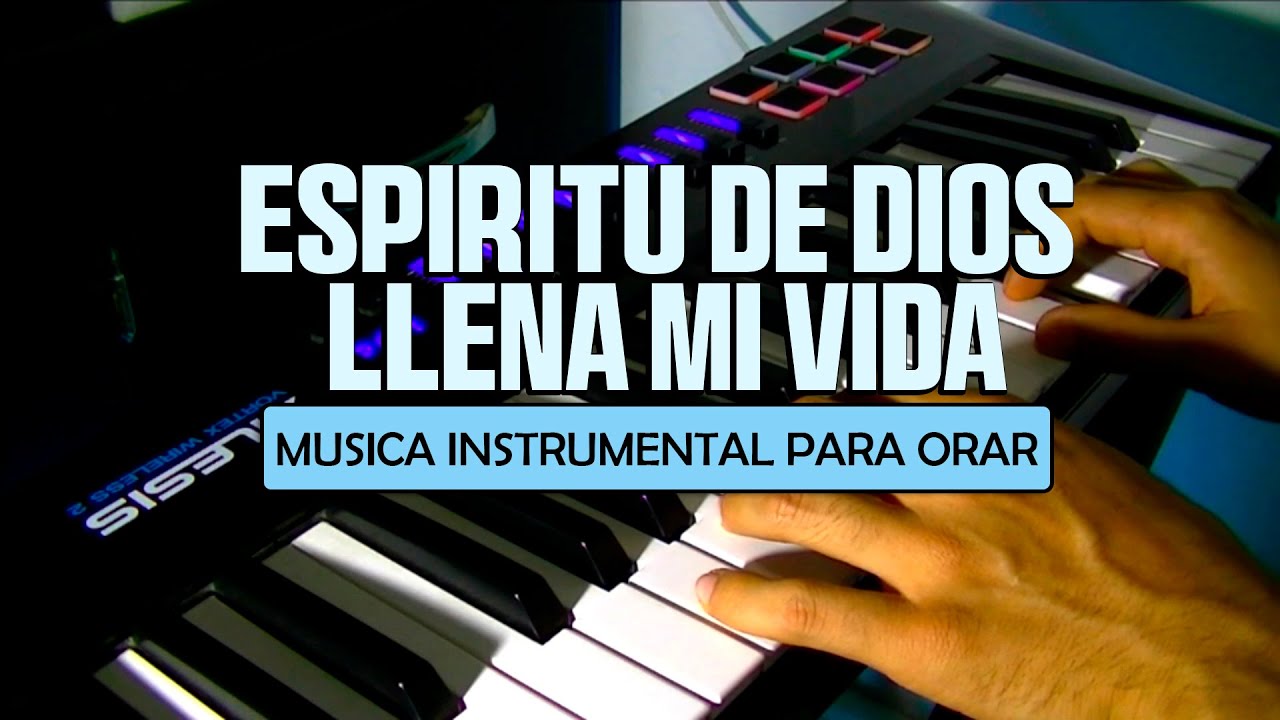 ESPIRITU DE DIOS LLENAME - 1 Hora de Adoración - Sin anuncios ...
