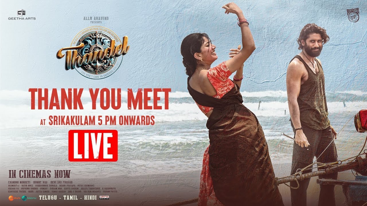 Thandel Thank You Meet LIVE | Naga Chaitanya, Sai Pallavi | Chandoo ...