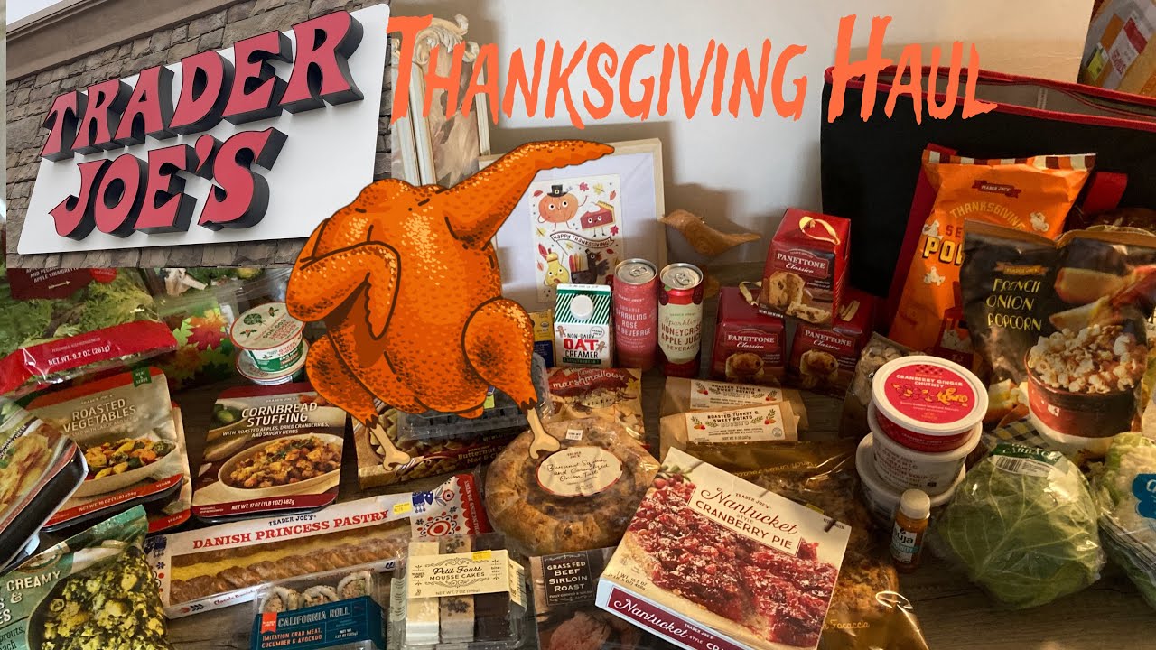 Trader Joe’s Thanksgiving Haul - YouTube