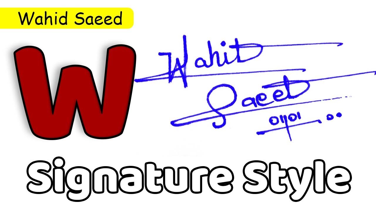 Wahid Saeed Name Signature Style | W Signature Style | Signature Style ...