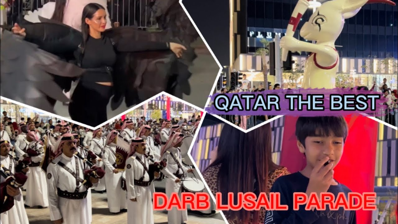 DARB LUSAIL PARADE| Boulevard |Food Festival | Parade| Qatar #lusail # ...