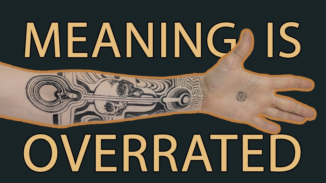 Meaning In Tattoos and Art In General Is Overrated YouTube meaning-in-tattoos-and-art-in-general-is-overrated-youtube