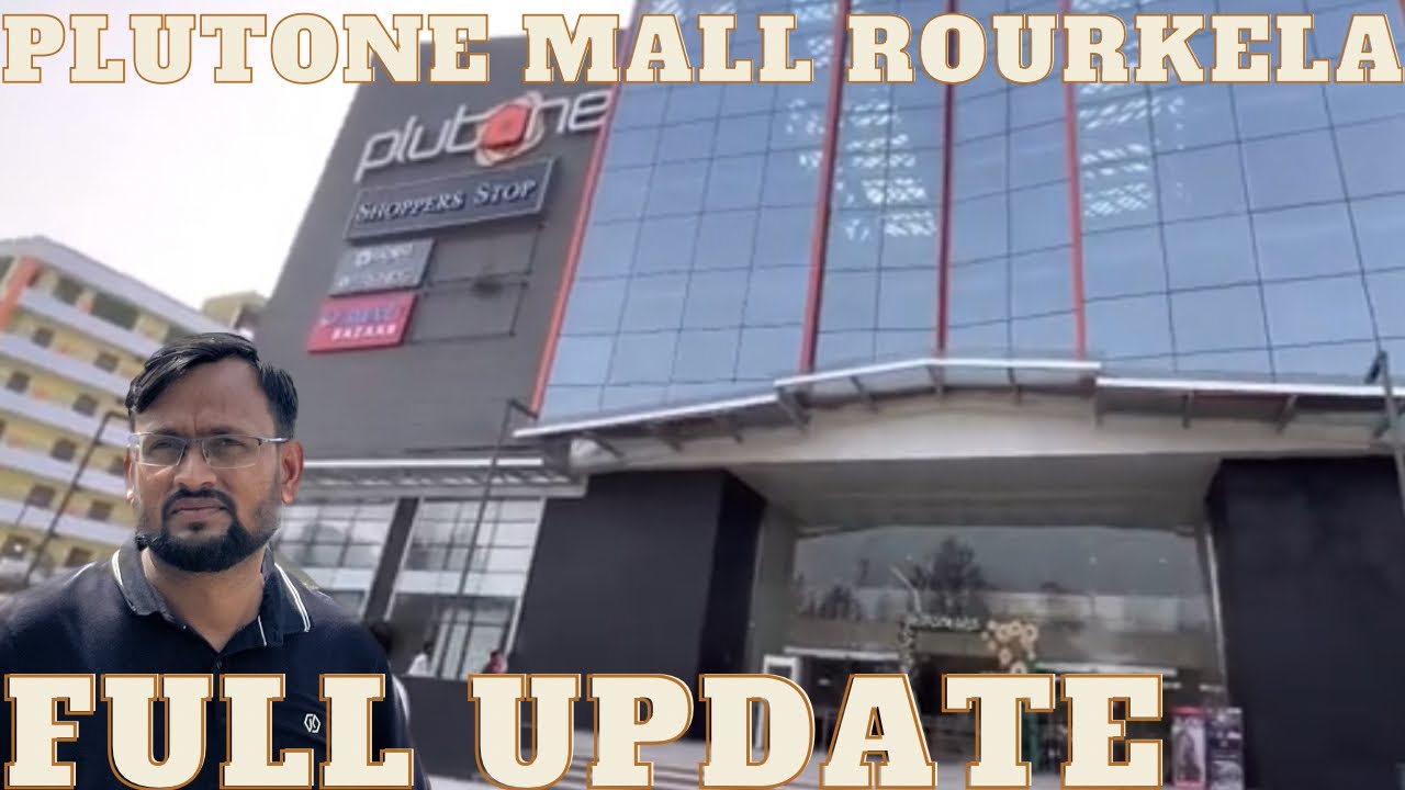 Plutone Mall Rourkela - YouTube