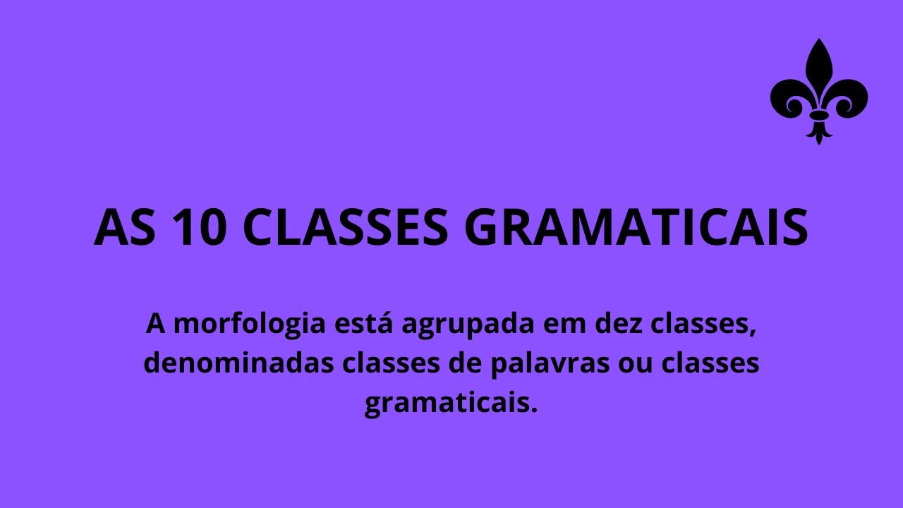 As 10 Classes Gramaticais - YouTube