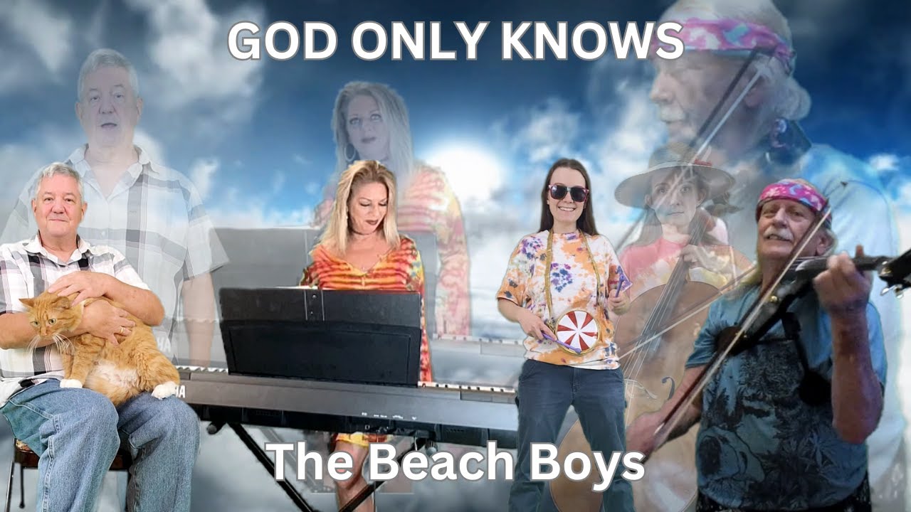 The Beach Boys - GOD ONLY KNOWS (cover) - YouTube