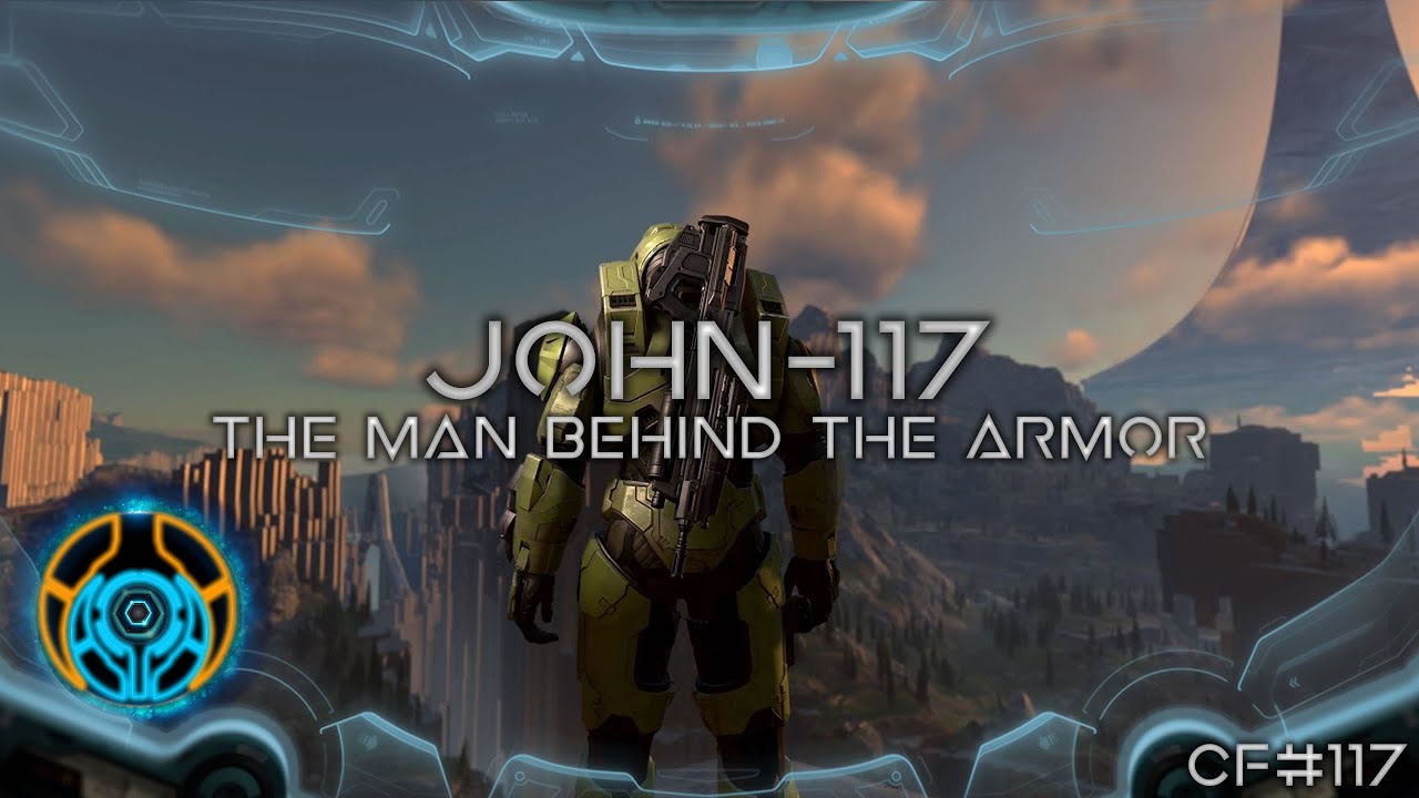 John 117 - The Man Behind the Armor | Canon Fodder #117 - YouTube