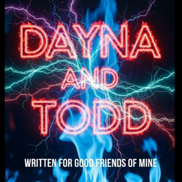Dayna and Todd - my friends. #music #rock #song #songlyrics - YouTube