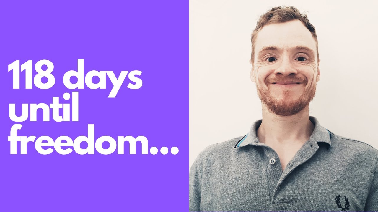 118 days until freedom... - YouTube