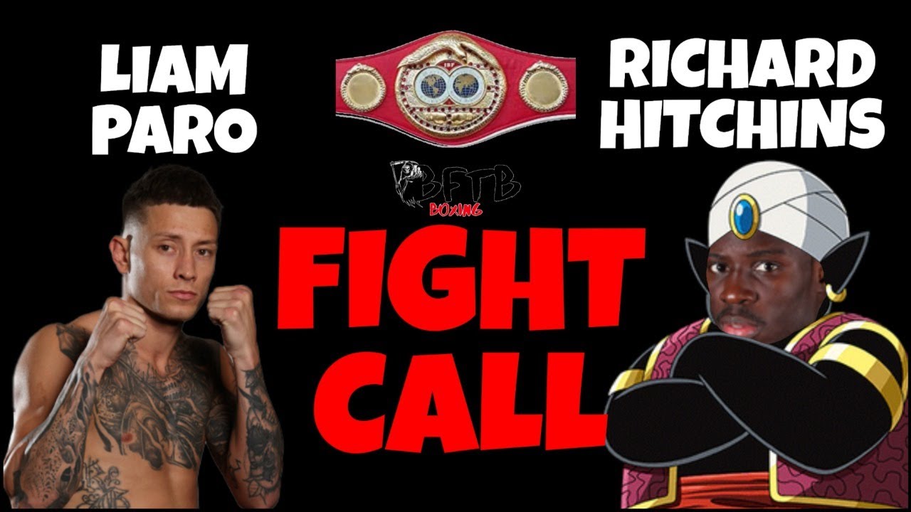 **FIGHT CALL** LIAM PARO VS RICHARD POPO HITCHINS!! - YouTube