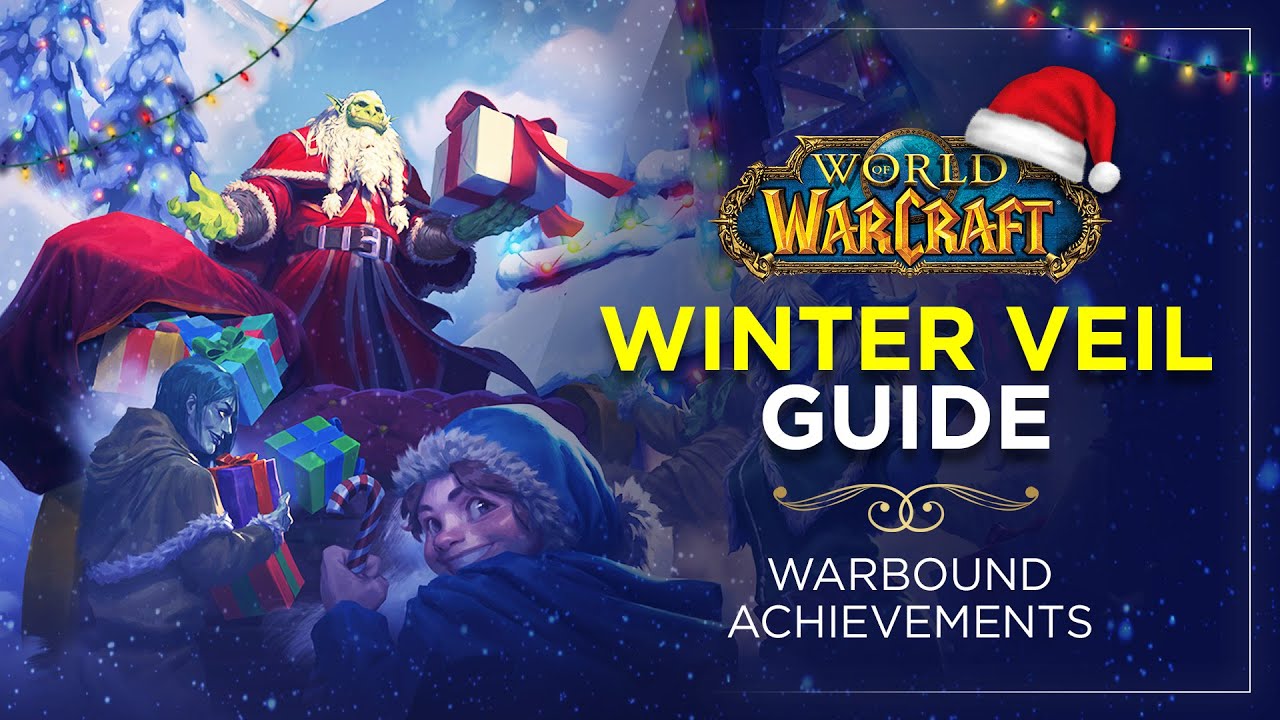 WoW Christmas Event Guide | Warbound Achievements - YouTube