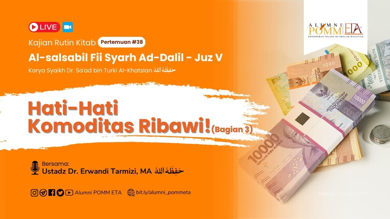 Kajian Fiqih Muamalah ke 38 - Hati-Hati Komoditas Ribawi! Bag.3 ...