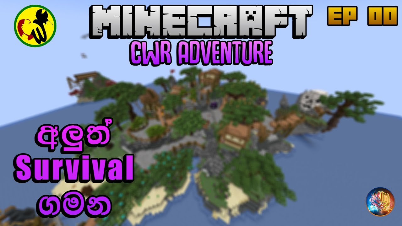 අලුත් Survival ගමන | CWR Minecraft Server | EP 00 | Sinhala - YouTube