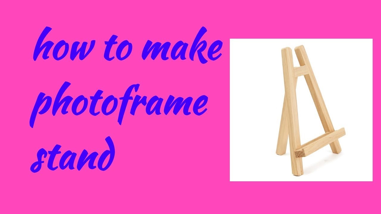 Photo frame stand - YouTube