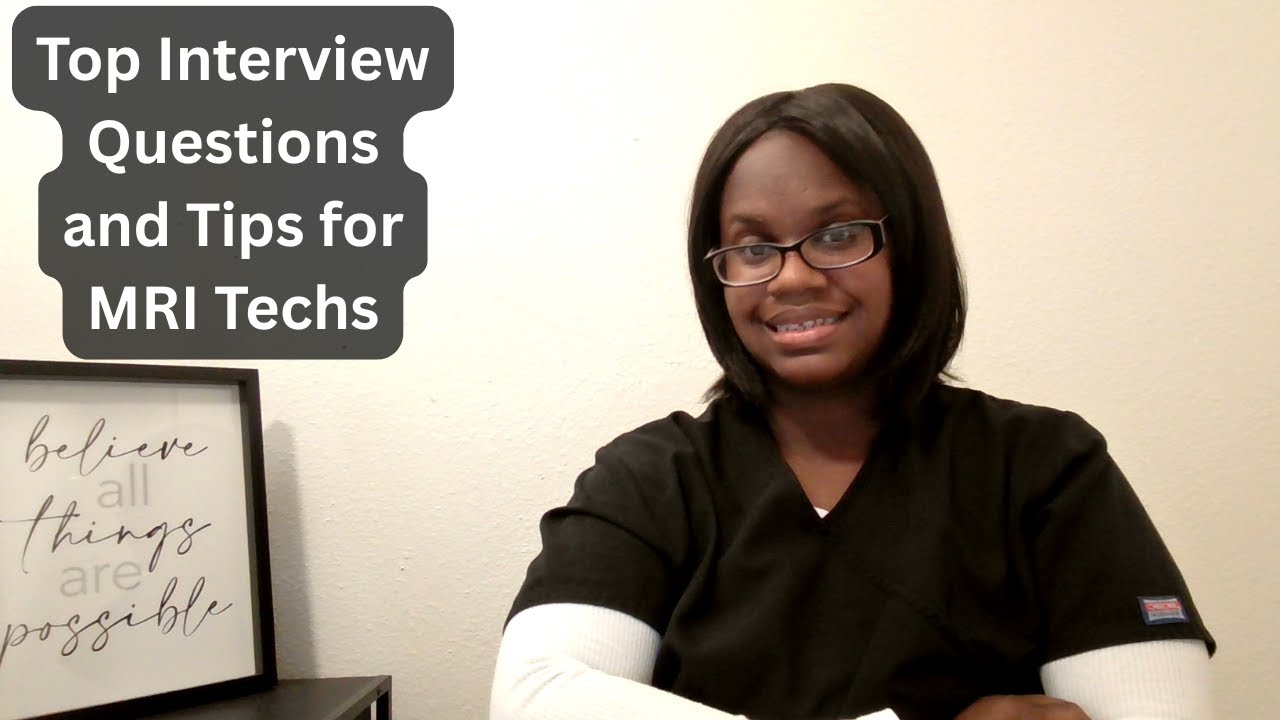 Top Job Interview Questions and Tips for MRI Techs - YouTube
