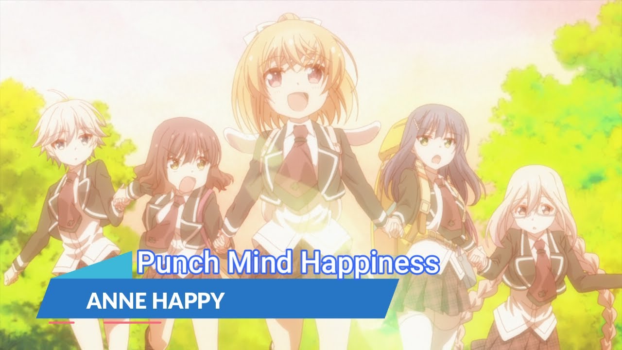 『LYRICS AMV』ANNE HAPPY OP FULL「PUNCH☆MIND☆HAPPINESS - HAPPY CLOVER ...
