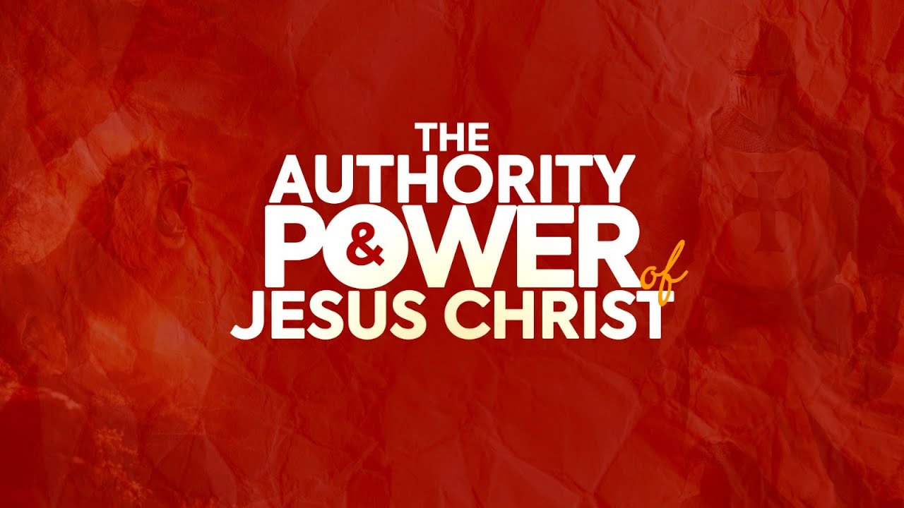 THE AUTHORITY AND POWER OF JESUS CHRIST | 7TH MAY | DAY 1 - YouTube