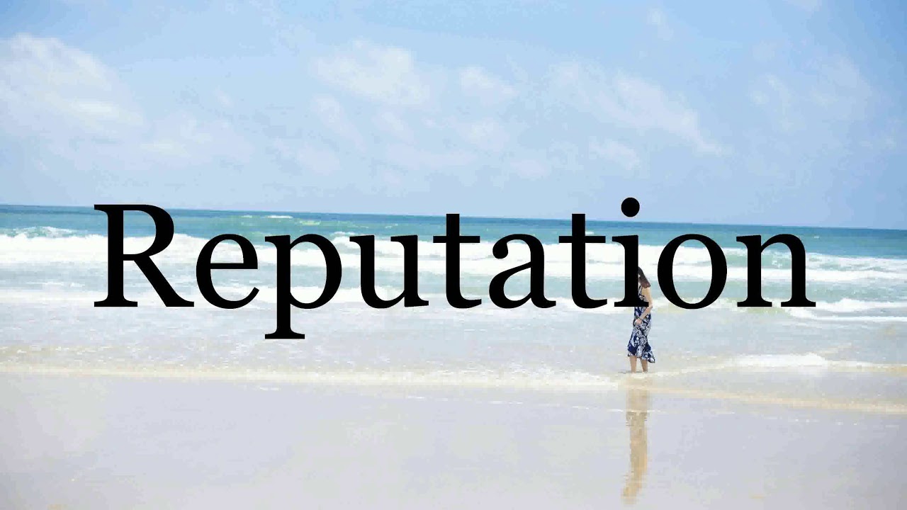 How To Pronounce Reputation🌈🌈🌈🌈🌈🌈Pronunciation Of Reputation - YouTube