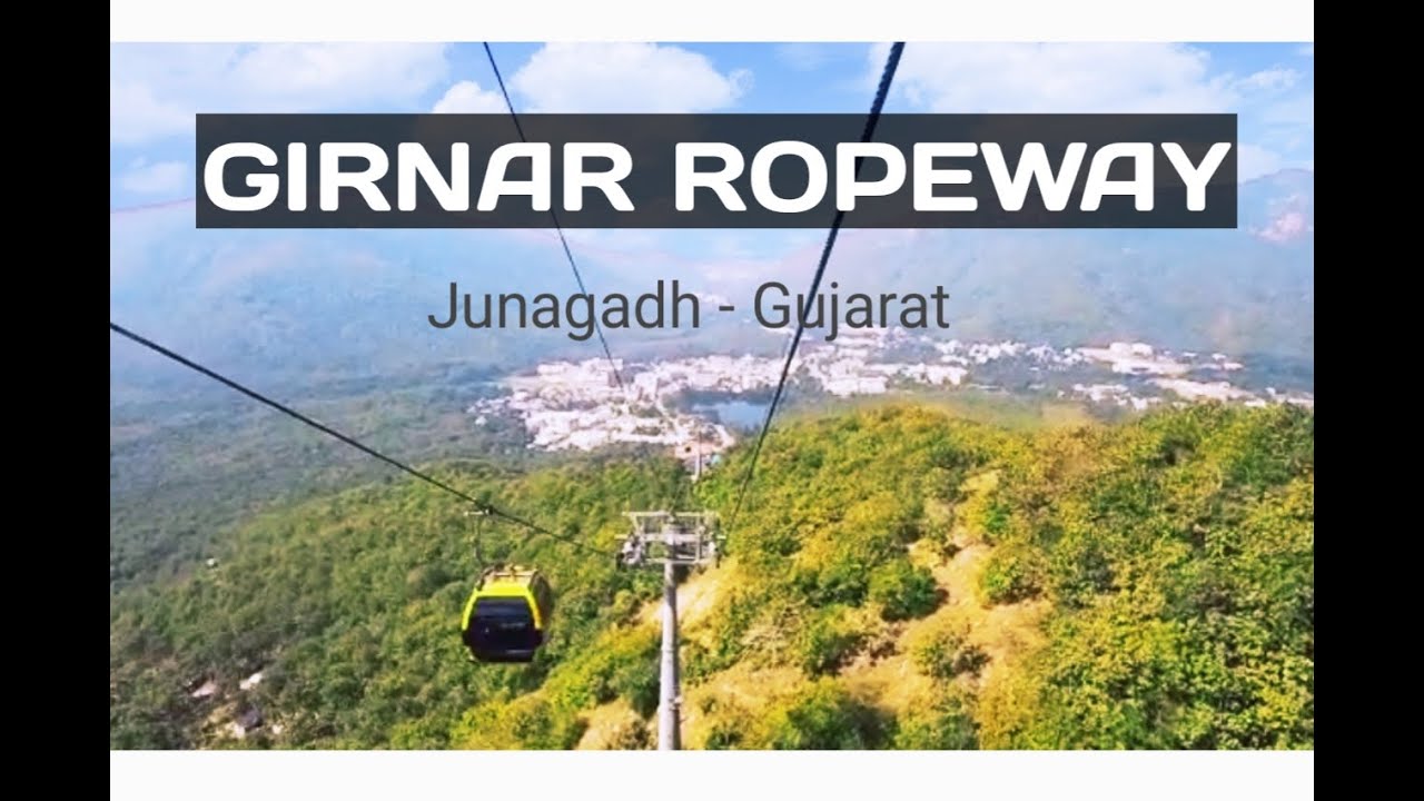 Girnar Ropeway | Junagadh Ropeway | One of the Largest Ropeways | Udan ...