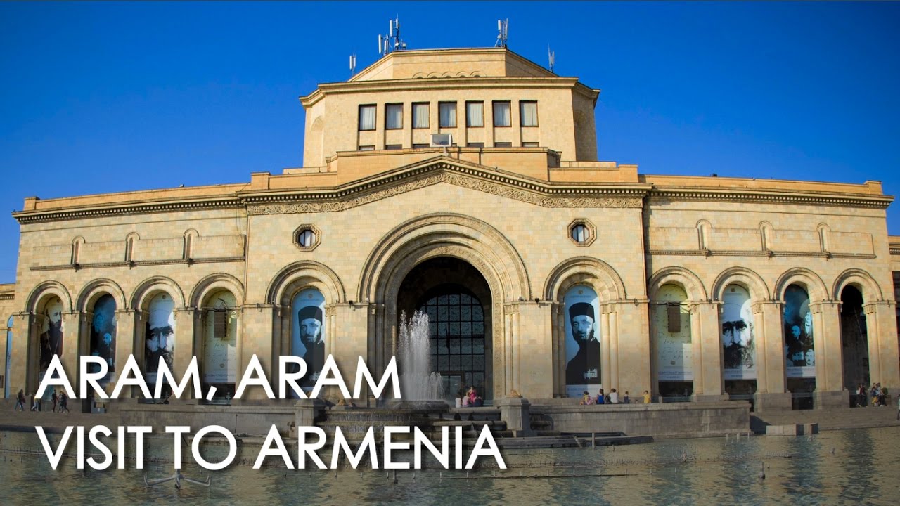 VISIT TO ARMENIA! "Aram, Aram in Armenia" #AramAram #AramAramFilm - YouTube