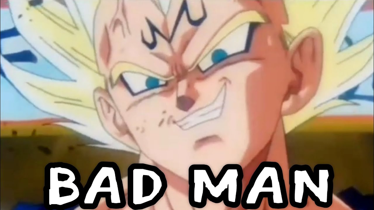 "Bad Man" 《Vegeta x Coheed AMV》 - YouTube