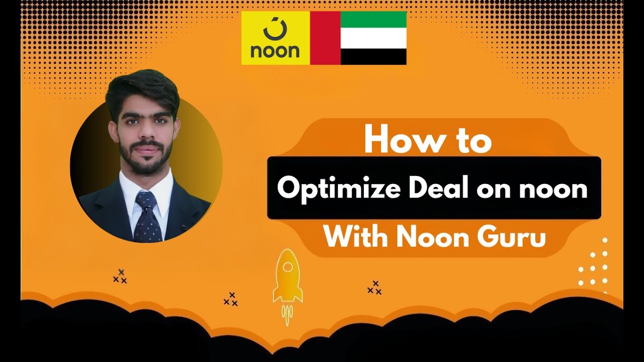 How to Optimize Deals on Noon with Noon Guru? - YouTube