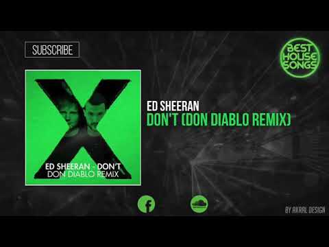 Ed Sheeran - Don't (Don Diablo Remix)