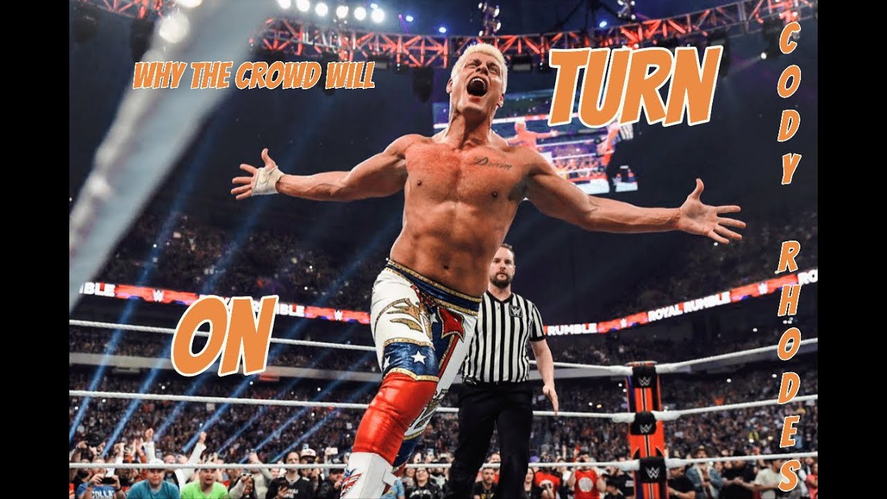 Why the Crowd will turn on Cody Rhodes Part 1 - YouTube
