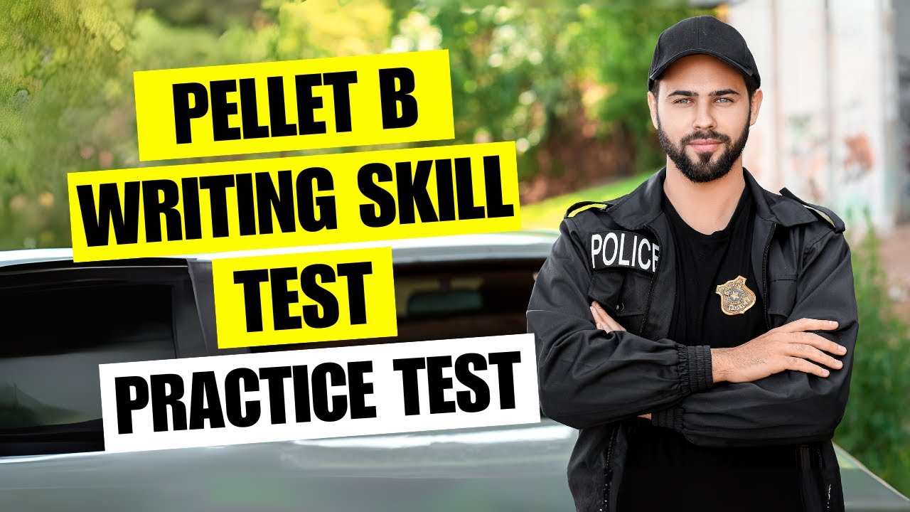 PELLET B Practice Test 2026 POST Entry Level Law Enforcement Writing ...