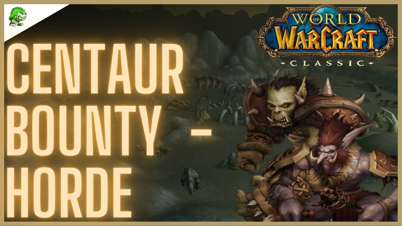 WoW Classic Centaur Bounty [Horde] - YouTube