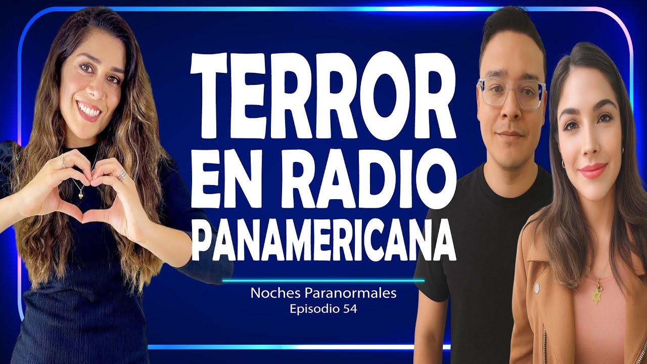 TERROR EN RADIO PANAMERICANA con Luciana Roy | Ep 54 - YouTube