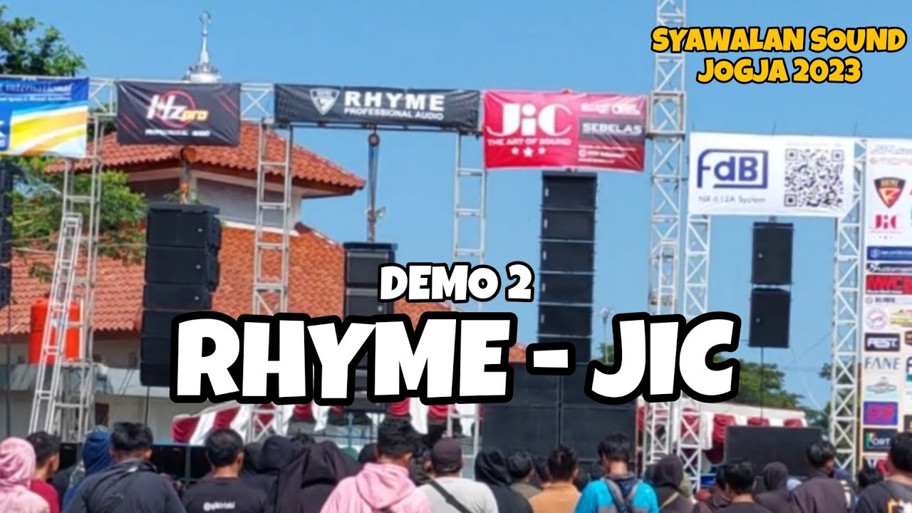 RHYME - JIC AUDIO DEMO 2 | SYAWALAN SOUND SYSTEM JOGJA 2023 - YouTube