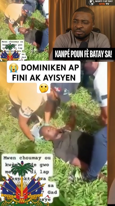 😱PA KRIYÉ, GAD SAK KAP PASÉ AYISYEN NAN SENDOMENG #kpk #haiti #ayiti #garryconille #guyphilippe ...