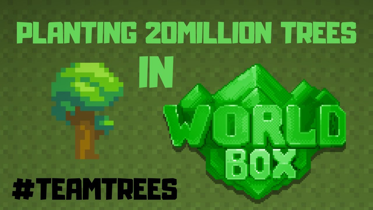Planting 20Million Trees in WorldBox #TeamTrees - YouTube